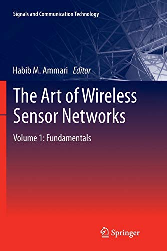 The Art of Wireless Sensor Networks: Volume 1: Fundamentals by Habib M. Ammari | Goodreads