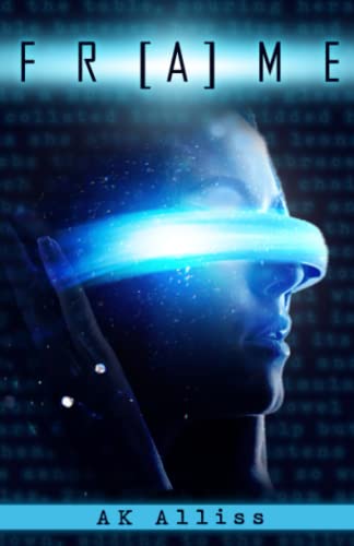 Frame: Ultra edition (Ouroboros Cycle) by A.K. Alliss | Goodreads