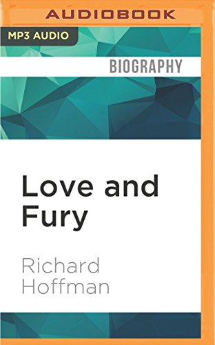 Love and Fury by Richard Hoffman | Goodreads