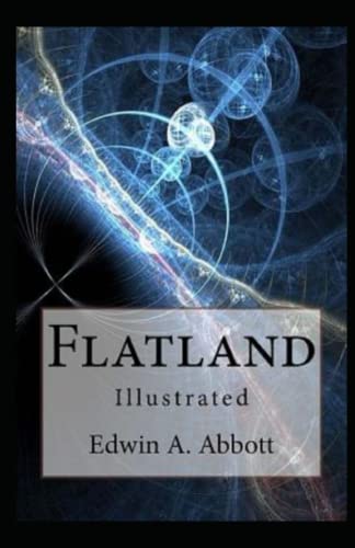 Flatland Illustrated Edition by Edwin A. Abbott | Goodreads