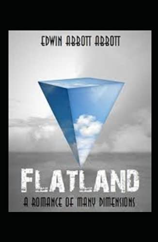 Flatland: A Romance of Many Dimensions Illustrated Edition by Edwin A. Abbott | Goodreads