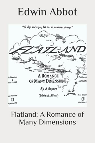 Flatland: A Romance of Many Dimensions by Edwin A. Abbot | Goodreads