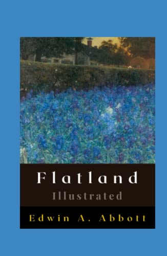 Flatland Illustrated: Fiction, Horror by Edwin A. Abbott | Goodreads