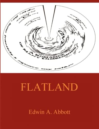 Flatland: A Romance of Many Dimensions, it is Widely Regarded as a ...