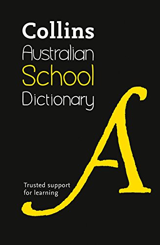 Collins Australian School Dictionary by HarperCollins | Goodreads