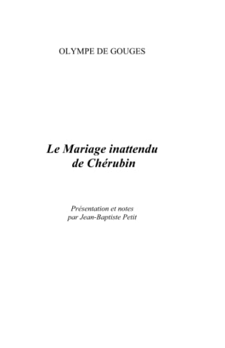 Le Mariage inattendu de Chérubin (French Edition) by Olympe de Gouges ...
