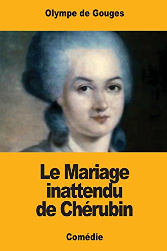 Le Mariage inattendu de Chérubin (French Edition) by Olympe de Gouges ...