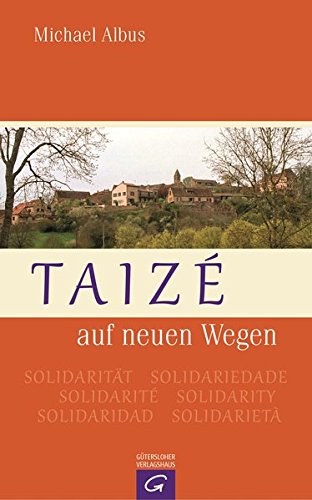 Taizé auf neuen Wegen by Michael Albus | Goodreads