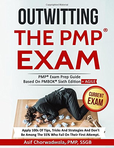 PMP Exam Prep Guide - Outwitting The PMP Exam: Apply 100s Of Tips ...