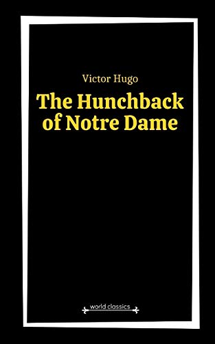 The Hunchback of Notre Dame by Victor Hugo by Victor Hugo | Goodreads