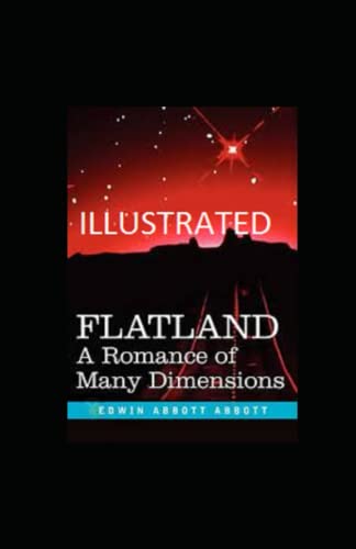 Flatland: A Romance of Many Dimensions Illustrated by Edwin A. Abbott | Goodreads