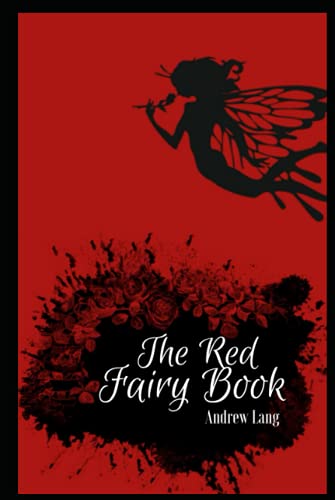 The Red Fairy Book Annotated by Andrew Lang | Goodreads