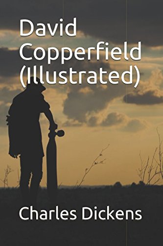 David Copperfield (Illustrated) by Charles Dickens | Goodreads