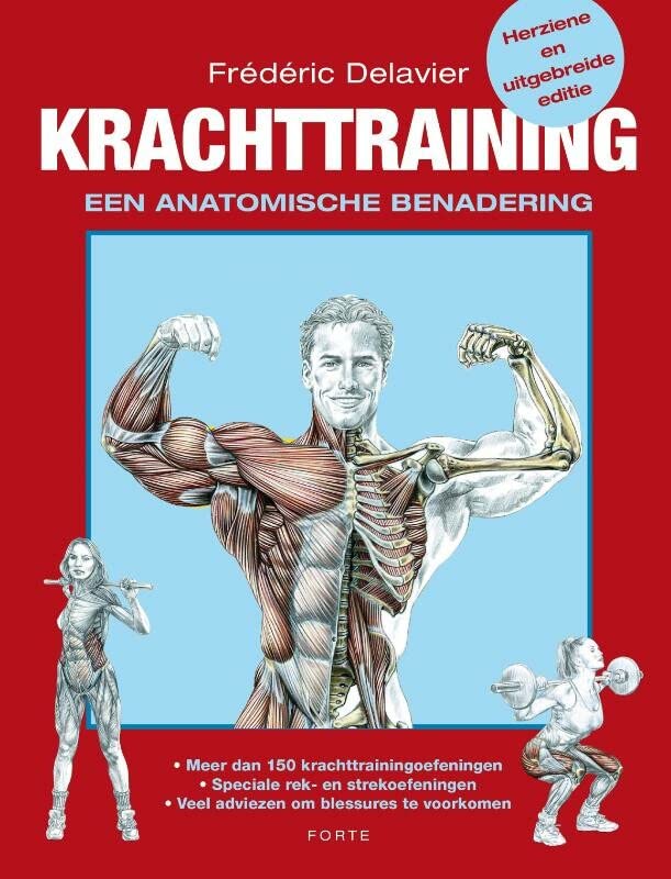 Krachttraining: een anatomische benadering by Frédéric Delavier | Goodreads