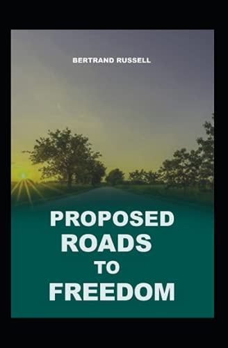 Proposed Roads to Freedom(classics illustrated) by Bertrand Russell | Goodreads
