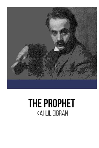 The Prophet by Kahlil Gibran: Hardcover by Kahlil Gibran | Goodreads