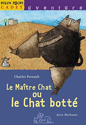 Le Maître Chat ou le Chat botté by Charles Perrault | Goodreads