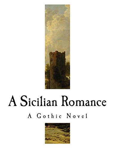 A Sicilian Romance: A Gothic Novel by Ann Radcliffe | Goodreads