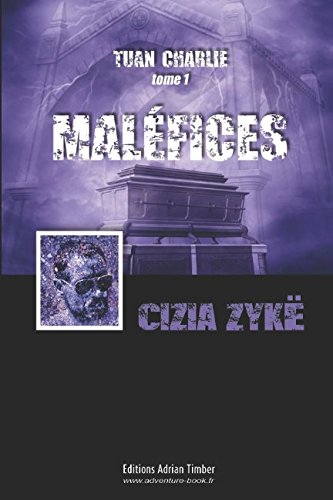 MALEFICES (TUAN CHARLIE) (French Edition) by Cizia Zykë | Goodreads
