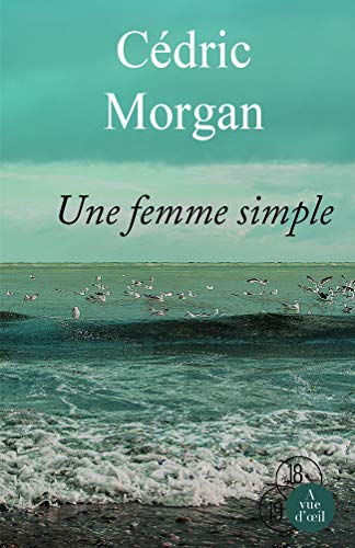 UNE FEMME SIMPLE by Cedric Morgan | Goodreads
