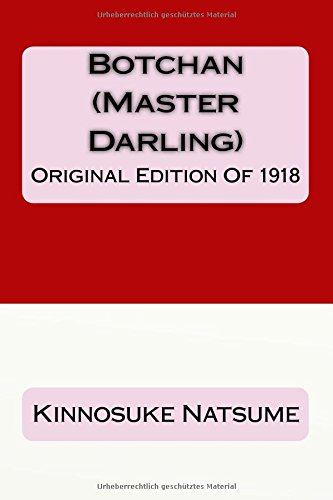 Botchan (Master Darling): Original Edition Of 1918 by Natsume Sōseki | Goodreads