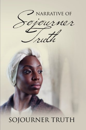 Narrative of Sojourner Truth by Sojourner Truth | Goodreads