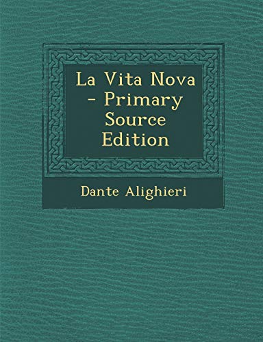 La Vita Nova (Italian Edition) by Dante Alighieri | Goodreads