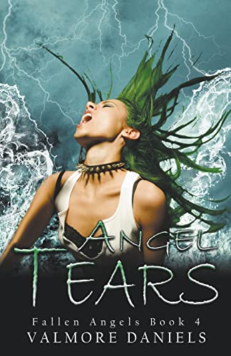 Angel Tears (Fallen Angels) by Valmore Daniels | Goodreads