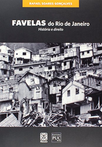 Favelas do Rio de Janeiro by Rafael Soares Gonçalves | Goodreads