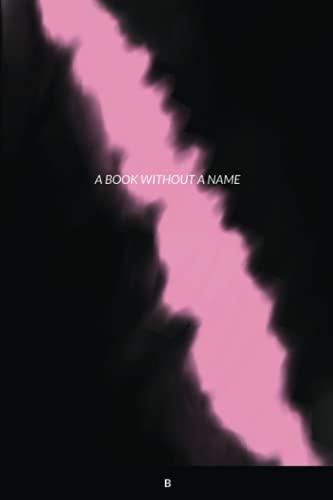 A BOOK WITHOUT A NAME by BUG JONES | Goodreads