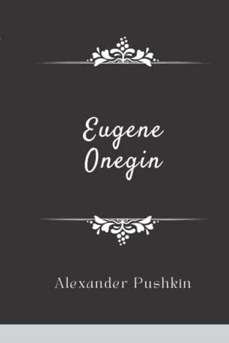 Eugene Onegin: The Classic Book Club Collection by Alexander Pushkin ...