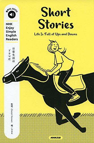 NHK Enjoy Simple English Readers Short Stories―Life Is Full of Ups and ...
