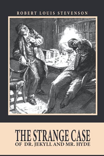 The Strange Case Of Dr. Jekyll And Mr. Hyde: With original ...