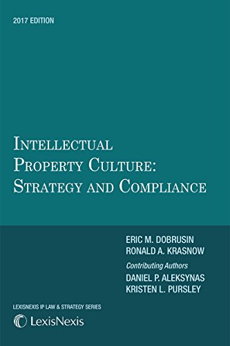 Intellectual Property Culture: Strategy and Compliance 2017 Edition by ...