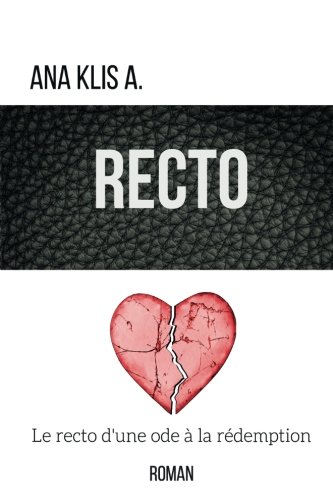 Recto: Le Recto D'une Ode À La Rédemption (Recto Verso) by Ana Klis ...