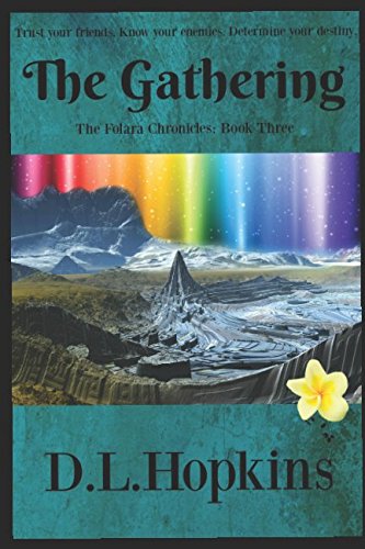 The Gathering: Chronicles of Folara Book 3 by D.L. Hopkins | Goodreads