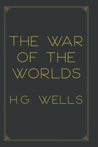 The War of the Worlds: Gold Premium Edition by H.G. Wells | Goodreads