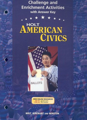 American Civics Challenge and Enrichment Activities Grades 9-12: Holt ...