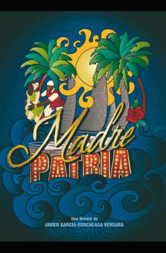 Madre patria (Spanish Edition) by Javier García-Egocheaga Vergara ...