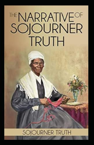 Narrative of Sojourner Truth-Original Edition by Sojourner Truth ...