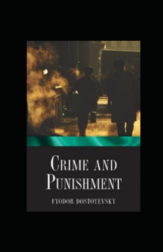 Crime and Punishment Annotated by Fyodor Dostoevsky | Goodreads