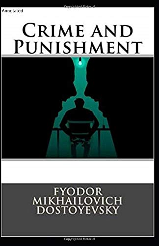 Crime and Punishment: Annotated by Fyodor Dostoevsky | Goodreads