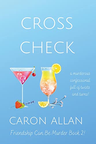 Cross Check (Friendship Can Be Murder) by Caron Allan | Goodreads