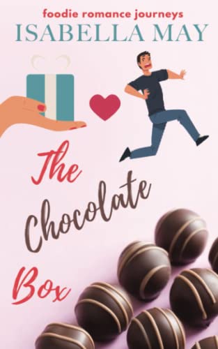 The Chocolate Box: A delicious foodie romcom fused with magical realism ...