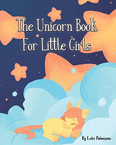 The Unicorn Book For Little Girls by Luke Palmisano | Goodreads