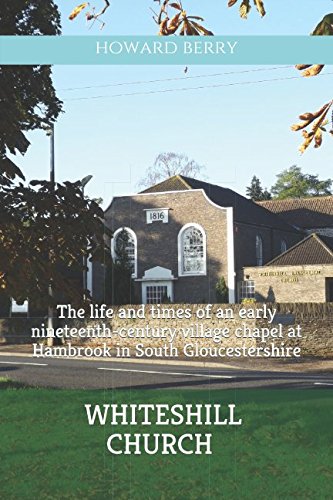 Whiteshill Church: The life and times of an early nineteenth-century ...