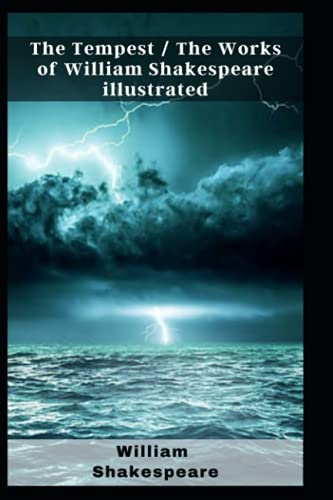 The Tempest / The Works of William Shakespeare illustrated by William ...