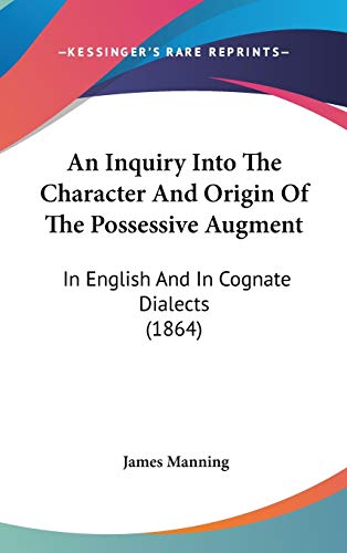 An Inquiry Into The Character And Origin Of The Possessive Augment: In ...