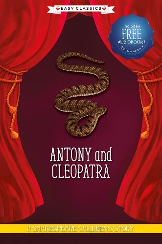 Antony and Cleopatra (Easy Classics): A Shakespeare Children's Story ...