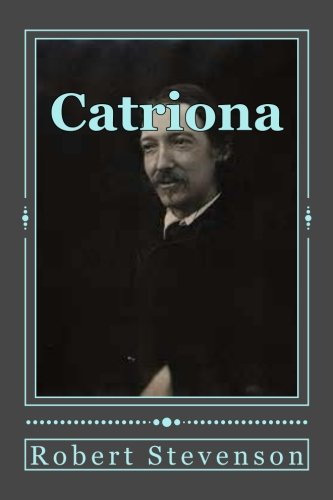 Catriona (Spanish Edition) by Robert Louis Stevenson | Goodreads